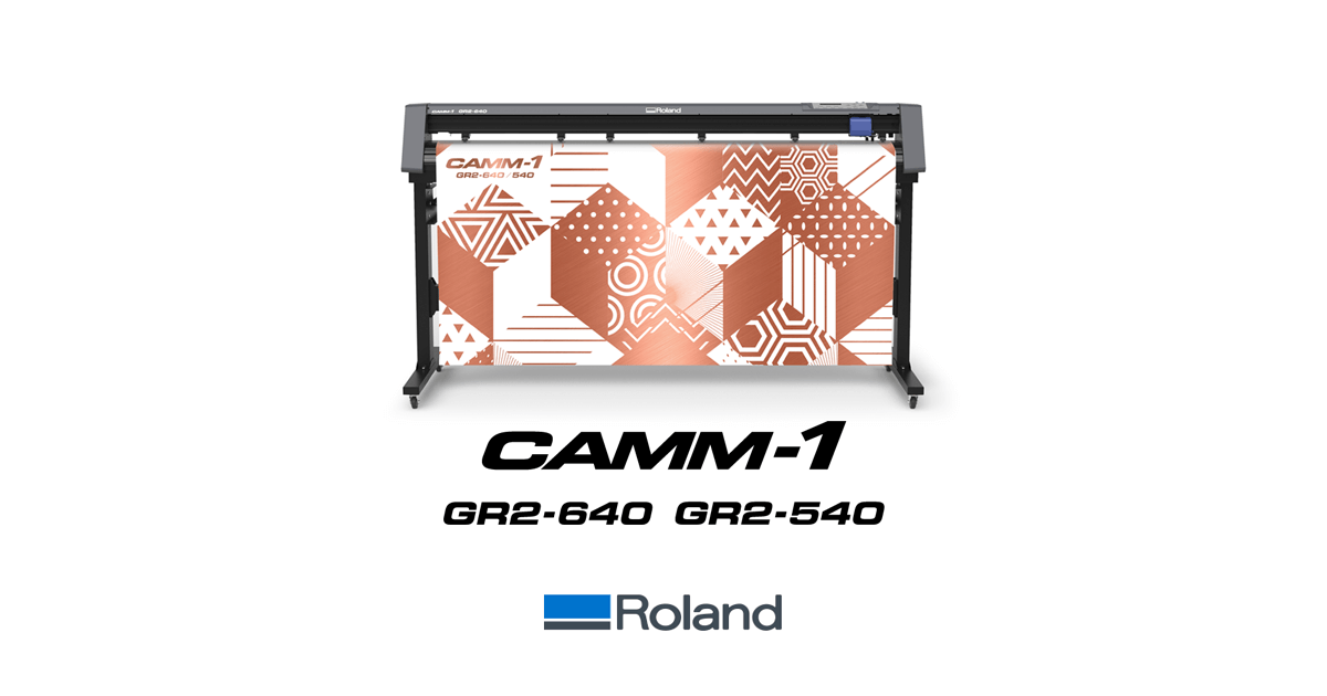 Roland DG Launches CAMM-1 GR2-640/540 Vinyl Cutters with Seamless Print ... Roland DG Launches CAMM-1 GR2-640/540 Vinyl Cutters with Seamless Print ...